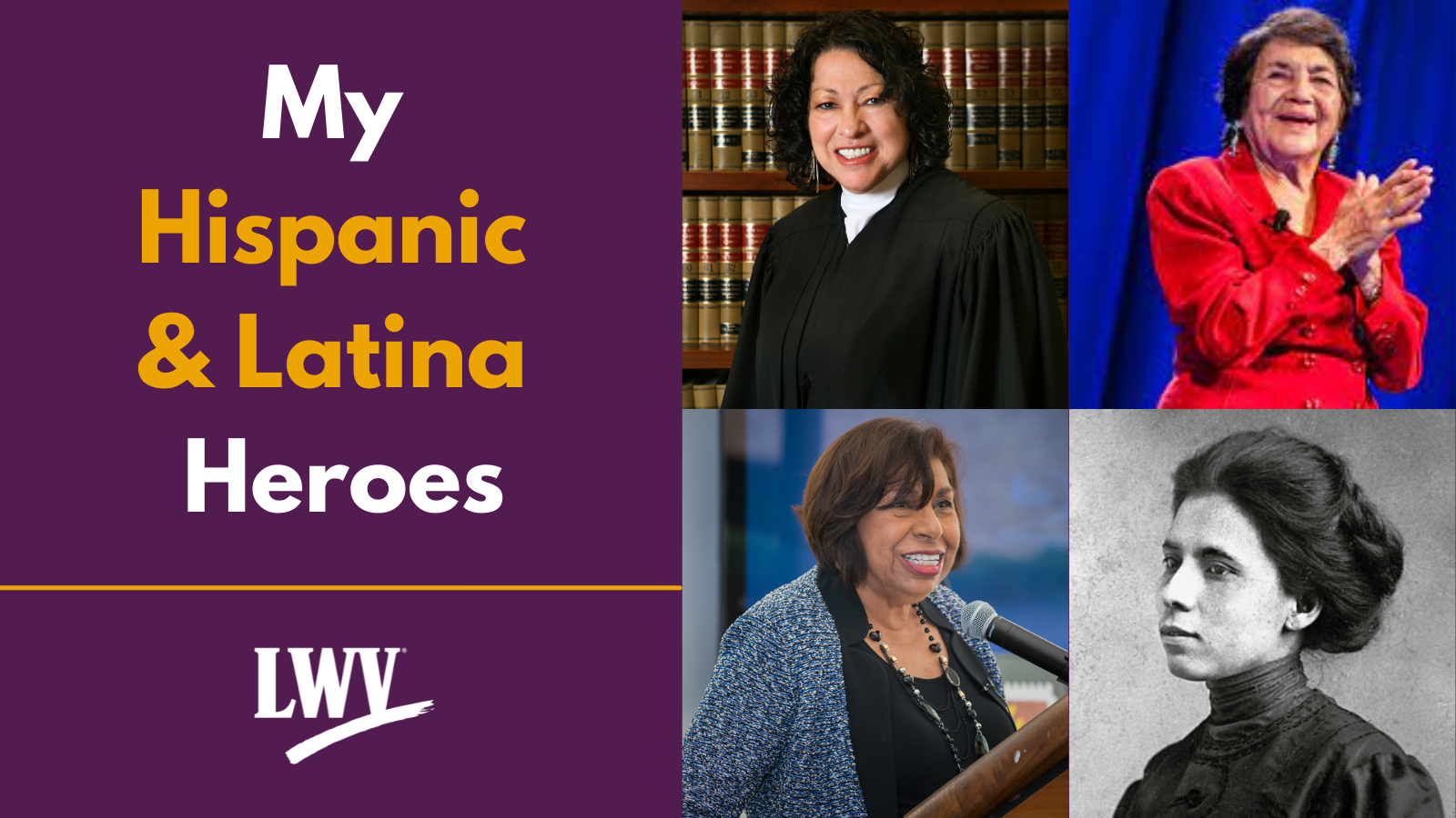 My Hispanic and Latina Heroes | League of Women Voters