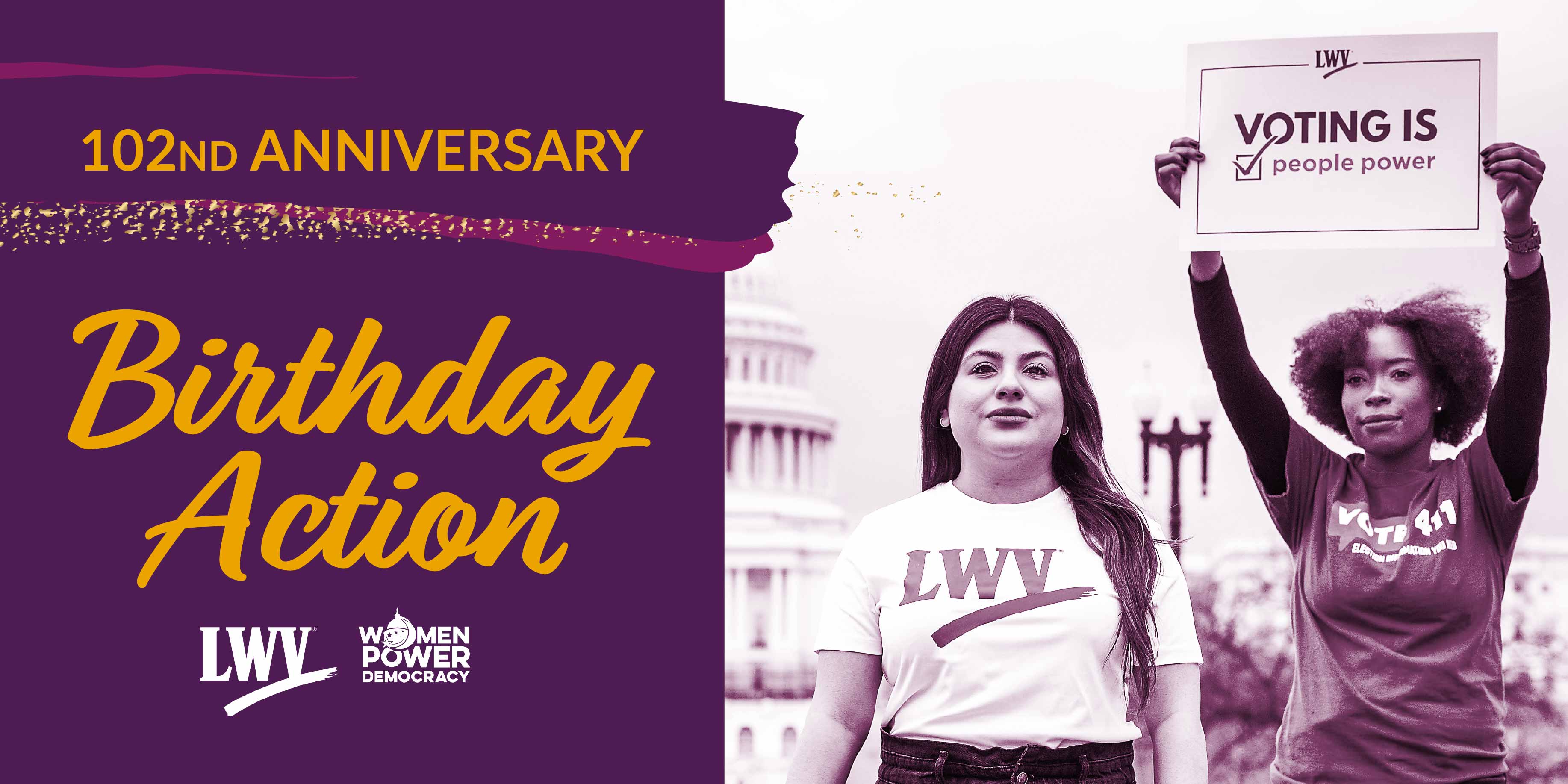 Celebrate Our 102nd Birthday With Action | League of Women Voters