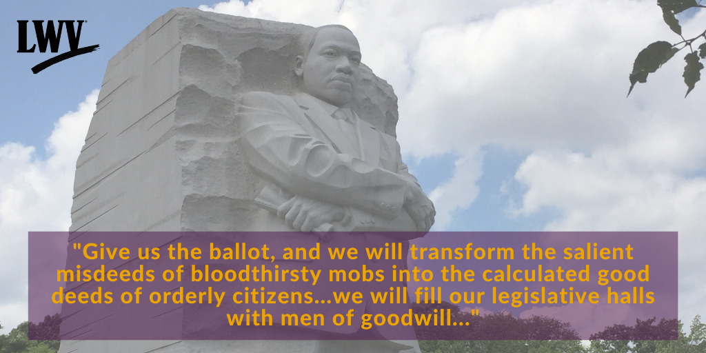 Remembering Dr. Martin Luther King, Jr.: Give Us the Ballot! | League ...