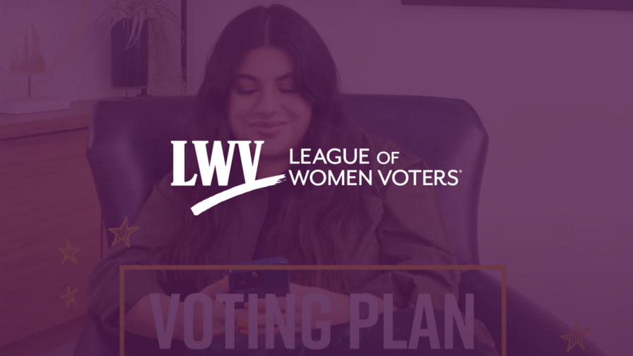Premiere: Early Voting and Voting Plan PSAs | League of Women Voters